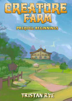 Creature Farm: Beginnings (A Cozy Monster Evolution LitRPG) | Scribble Hub