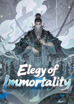 Elegy of Immortality | Scribble Hub