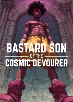 Bastard Son of the Cosmic Devourer | Scribble Hub