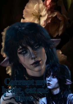 Corrupt my heart, eat me alive. | Scribble Hub