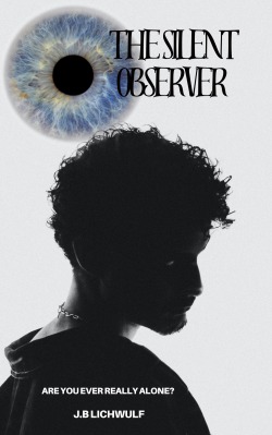 The Silent Observer | Scribble Hub
