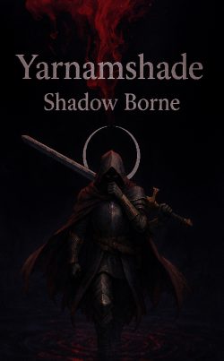 Yarnamshade shadow borne | Scribble Hub