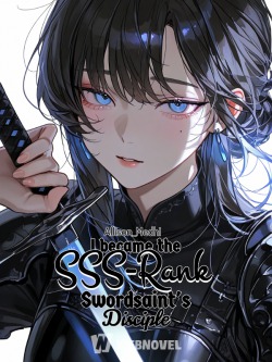 I became the SSS-Rank Swordsaint’s Disciple | Scribble Hub
