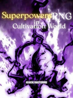 Superpowers Gacha In Cultivation World | Scribble Hub