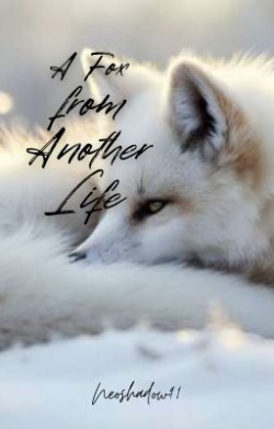 A Fox from Another Life | Scribble Hub