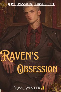 Raven’s Obsession | Scribble Hub