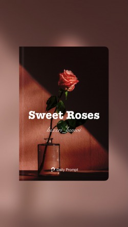 Sweet Roses | Scribble Hub