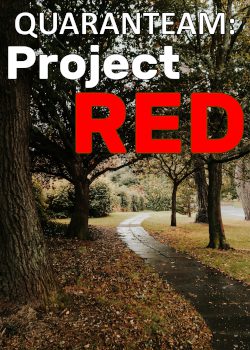 Quaranteam: Project R.E.D. | Scribble Hub