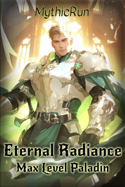 Eternal Radiance – An OP Max Level Paladin | Scribble Hub