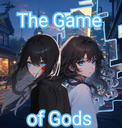 –The Game of Gods– | Scribble Hub