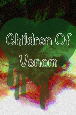 Children Of Venom | Scribble Hub
