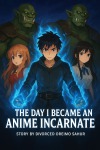 The Day I Became an Anime Incarnate - #15 The Day I became stinky ...