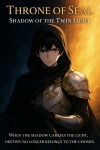 Throne of Seal: Shadow of the Twin Light - Chapter 15: The Boy the Knights Should Never Have ...
