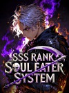SSS Rank Soul Eater System - IV | Scribble Hub