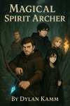 Magical Spirit Archer - Chapter 20: A Blood Veiled Boss | Scribble Hub