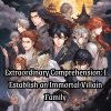 Extraordinary Comprehension: I Establish an Immortal Villain Family - Chapter 314: Eastern Xuan ...