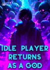 Idle Player Returns as a God - Chapter 327 – Fourteenth World: Heaven and Hell! | Scribble Hub