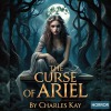 The Curse of Ariel - 10 | Scribble Hub