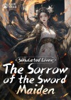Simulated Lives: The Sorrow of the Sword Maiden - Chapter 5 – My life only needs an elder ...