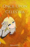 Once Upon Celes’Ira - Chapter 19: The Mundanity of the Road! | Scribble Hub
