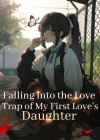 Falling into the Love Trap of My First Love’s Daughter - Chapter 61 – Reward 2 | Scribble Hub