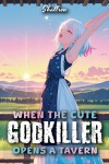 When The Cute Godkiller Opens A Tavern - Chapter 36 – Finished Quest | Scribble Hub