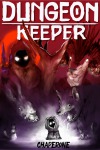 Dungeon Keeper (LitRPG/Monster Evolve) - Chapter 38 | Scribble Hub