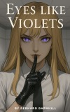 Eyes Like Violets - Chapter Two – Her First Attempt | Scribble Hub