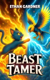 Beast Tamer: My First Contract was Legendary [Pokémon-Inspired Monster ...