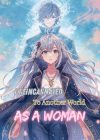 I Reincarnated to Another World as a Woman - Chapter 28 – One Calm, One Anxious | Scribble Hub