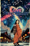 Love Reincarnate - Chapter 1 – Take a Look Around | Scribble Hub