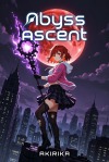 Abyss Ascent - Chapter 5: The Memorial | Scribble Hub