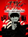 JJK: Curse of the Blue and Black Flash - Chapter 24: One Kick Kills a ...